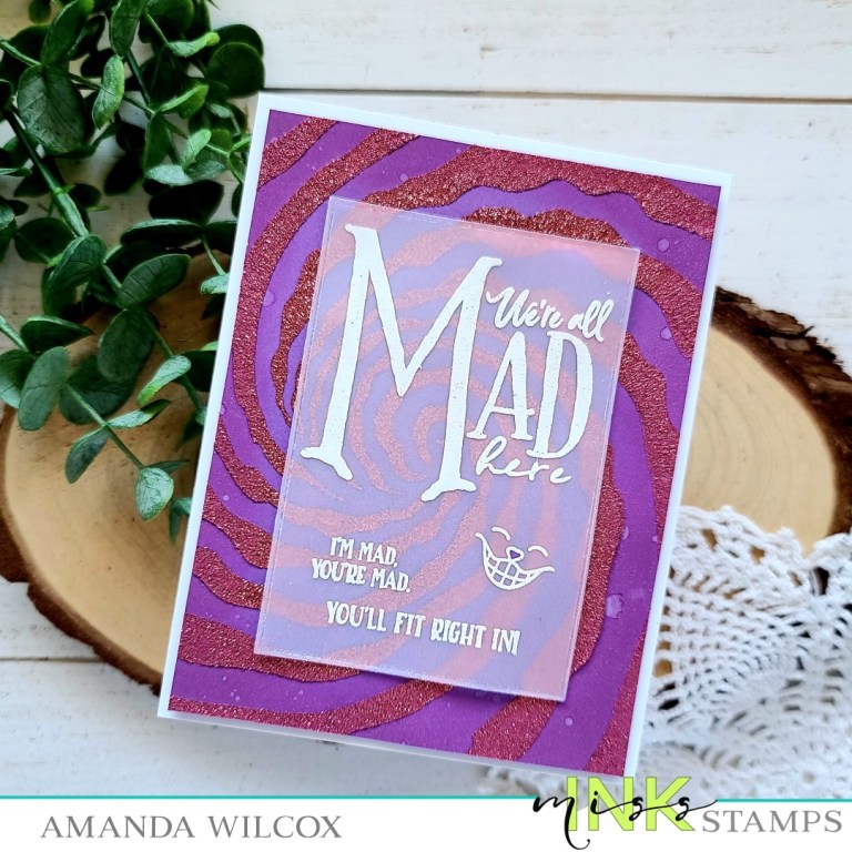 Miss Ink Stamps – We’re All Mad Here