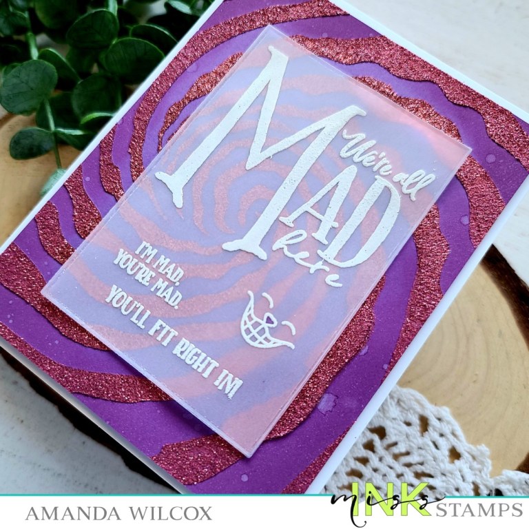 Miss Ink Stamps – We’re All Mad Here