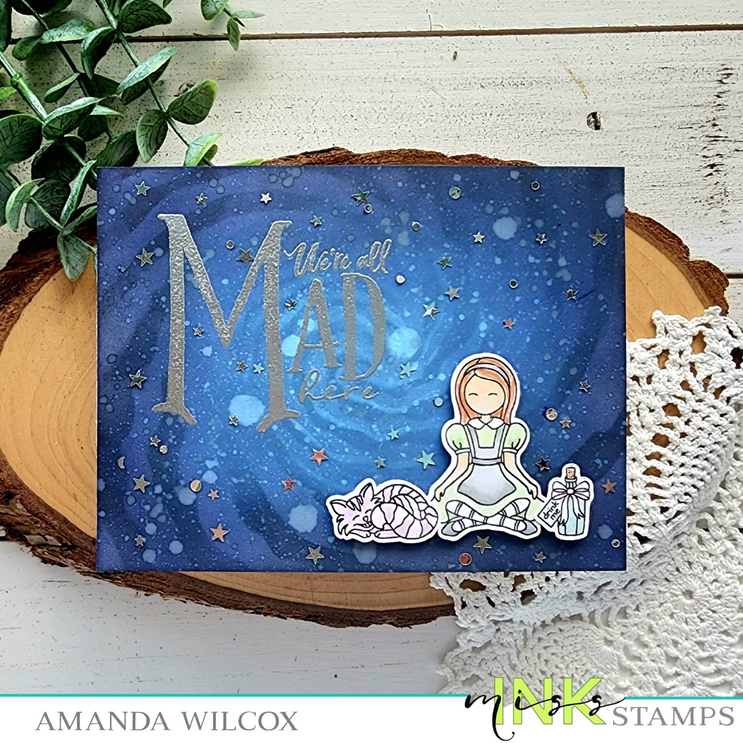 Miss Ink Stamps – We’re All Mad Here